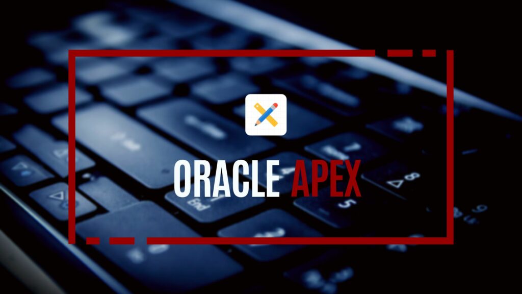 Oracle APEX – Ontoor Solutions
